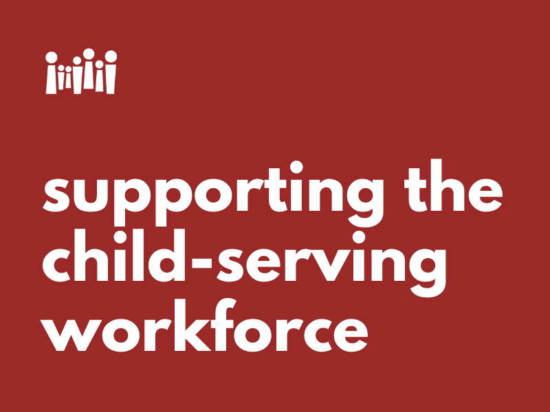Supporting the Child-Serving Workforce - TACFS