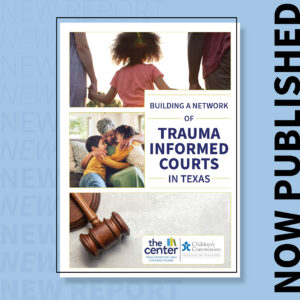 New Report: Trauma-Informed Courts Projects Shift Courtroom Culture and ...